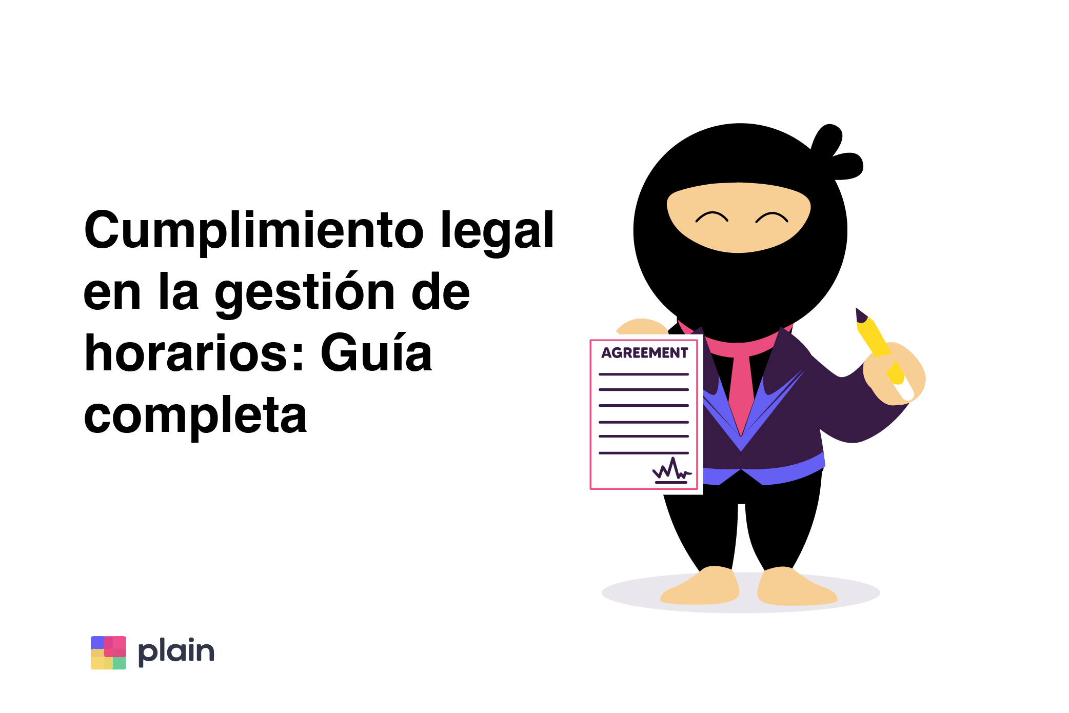 Cumplimiento legal en la gestión de horarios: guía completa - Plain