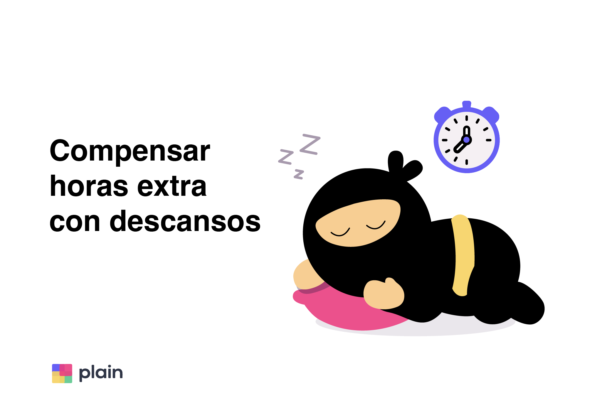 Compensación de horas extras con descansos: lo que debes saber - Plain